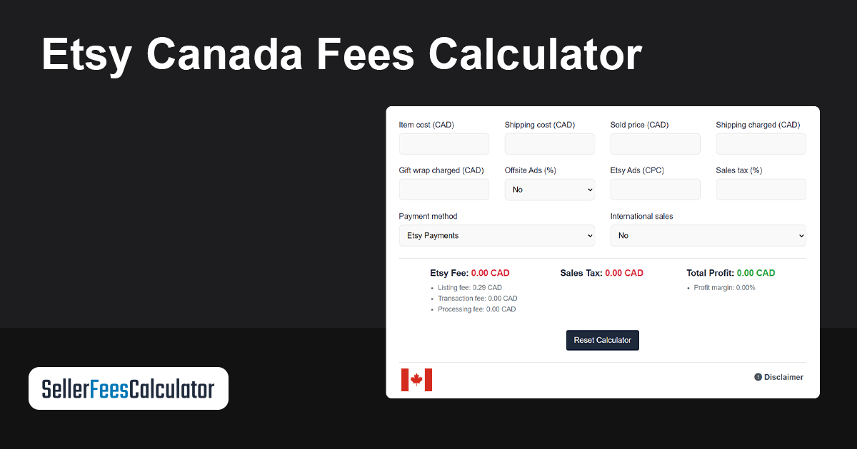 Etsy Canada Fee Calculator - Accurate Fee Breakdown